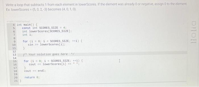 Solved Write a loop that subtracts 1 from each element in | Chegg.com Solved Write a loop that subtracts 1 from each element in | Chegg.com