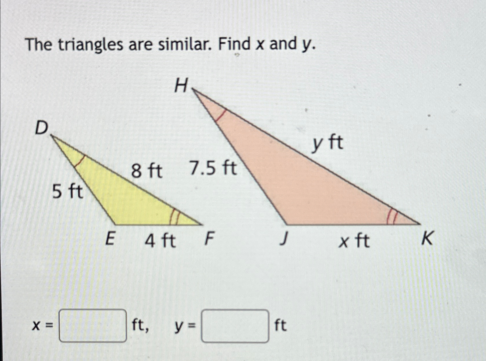 Solved The triangles are similar. Find x ﻿and y.y=ft | Chegg.com