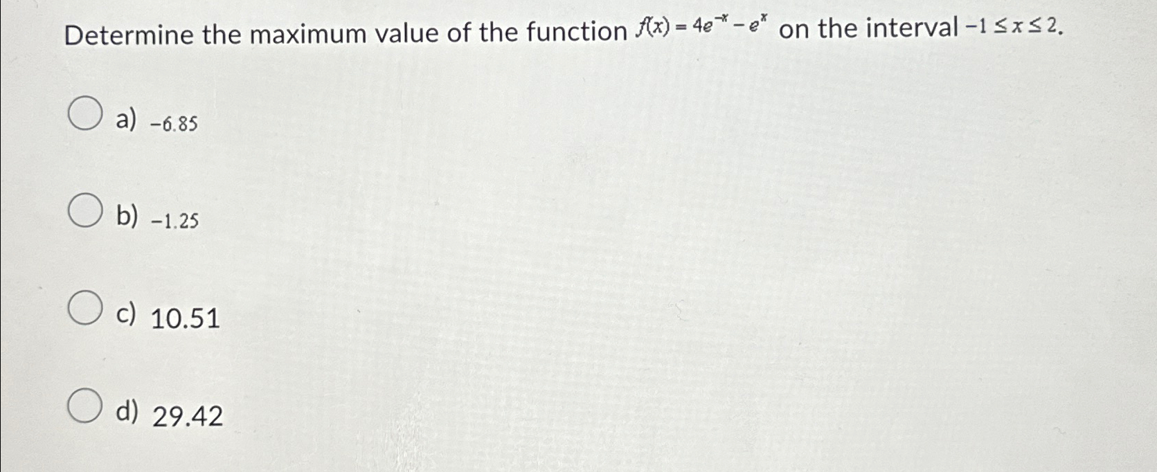 Solved Determine the maximum value of the function | Chegg.com