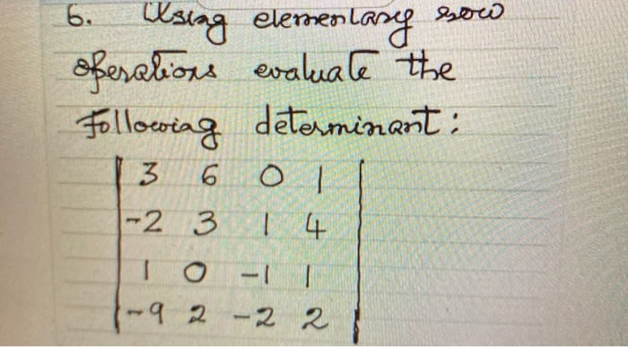 Solved 6, sow Using elementary operations evaluate the | Chegg.com