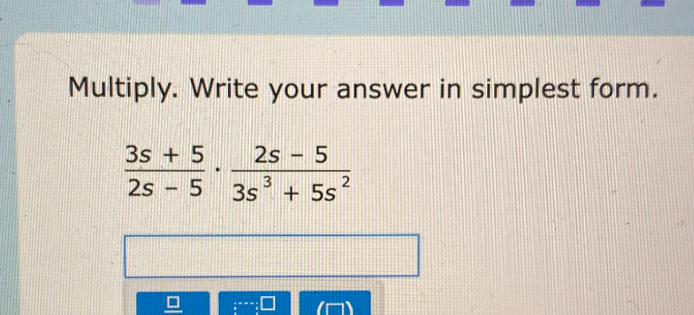 Solved Multiply. Write your answer in simplest | Chegg.com