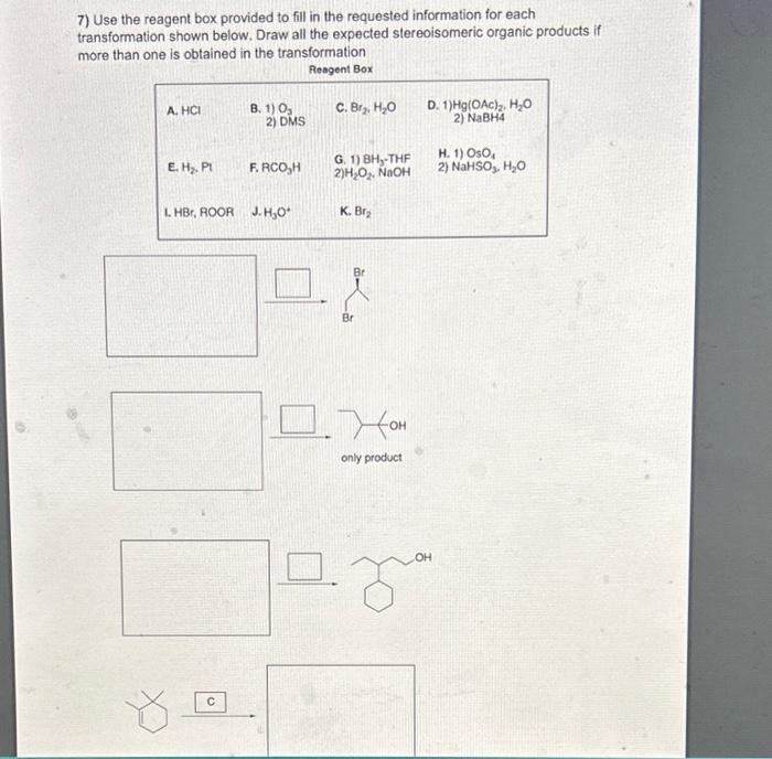 Solved 7) Use the reagent box provided to fill in the | Chegg.com