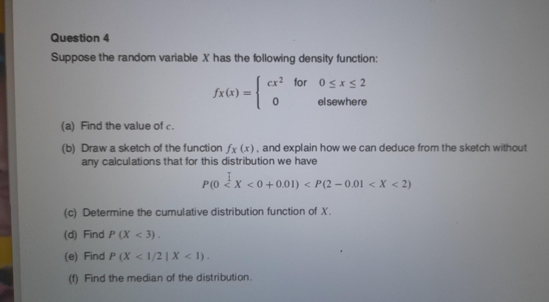 Solved Suppose the random variable X has the following | Chegg.com