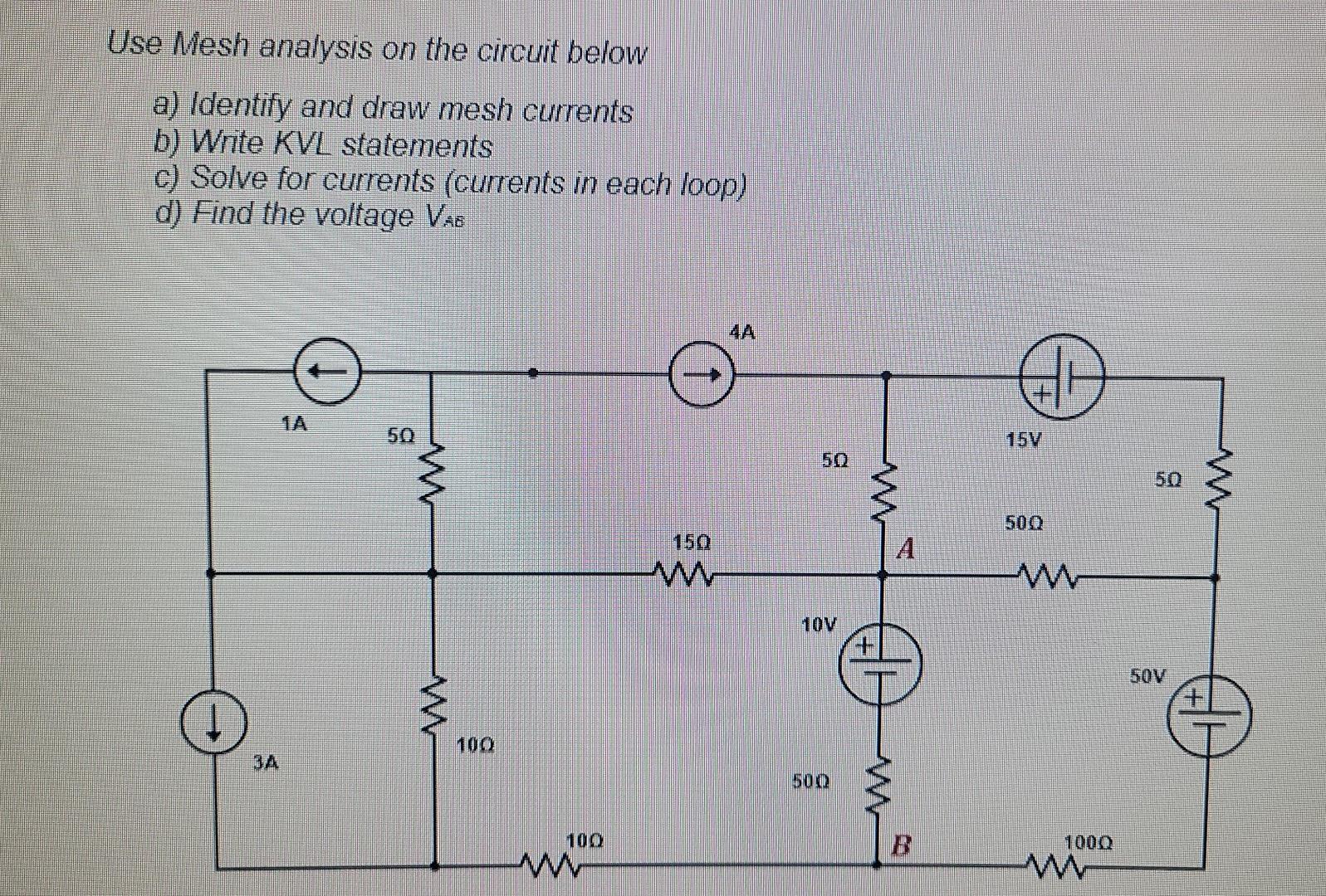 Solved identify and draw mesh currents Write KVl statements | Chegg.com