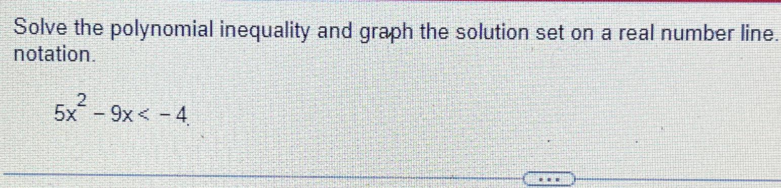 Solved Solve the polynomial inequality and graph the | Chegg.com