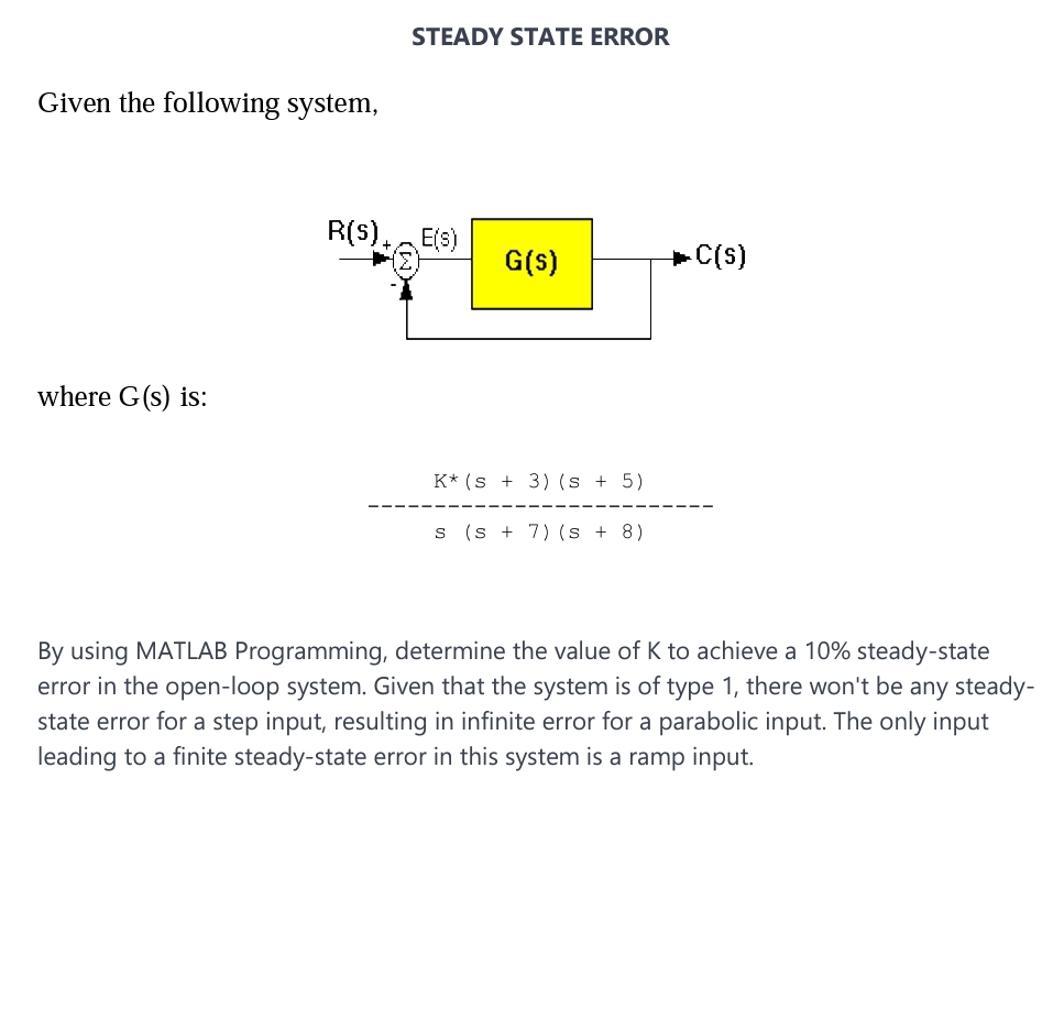 Solved STEADY STATE ERRORGiven the following system,where | Chegg.com