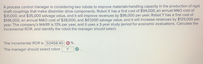 Solved A process control manager is considering two robots | Chegg.com