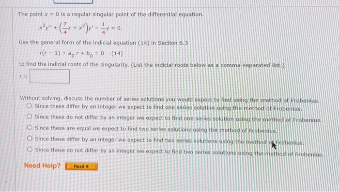 Solved The point x=0 is a regular singular point of the | Chegg.com