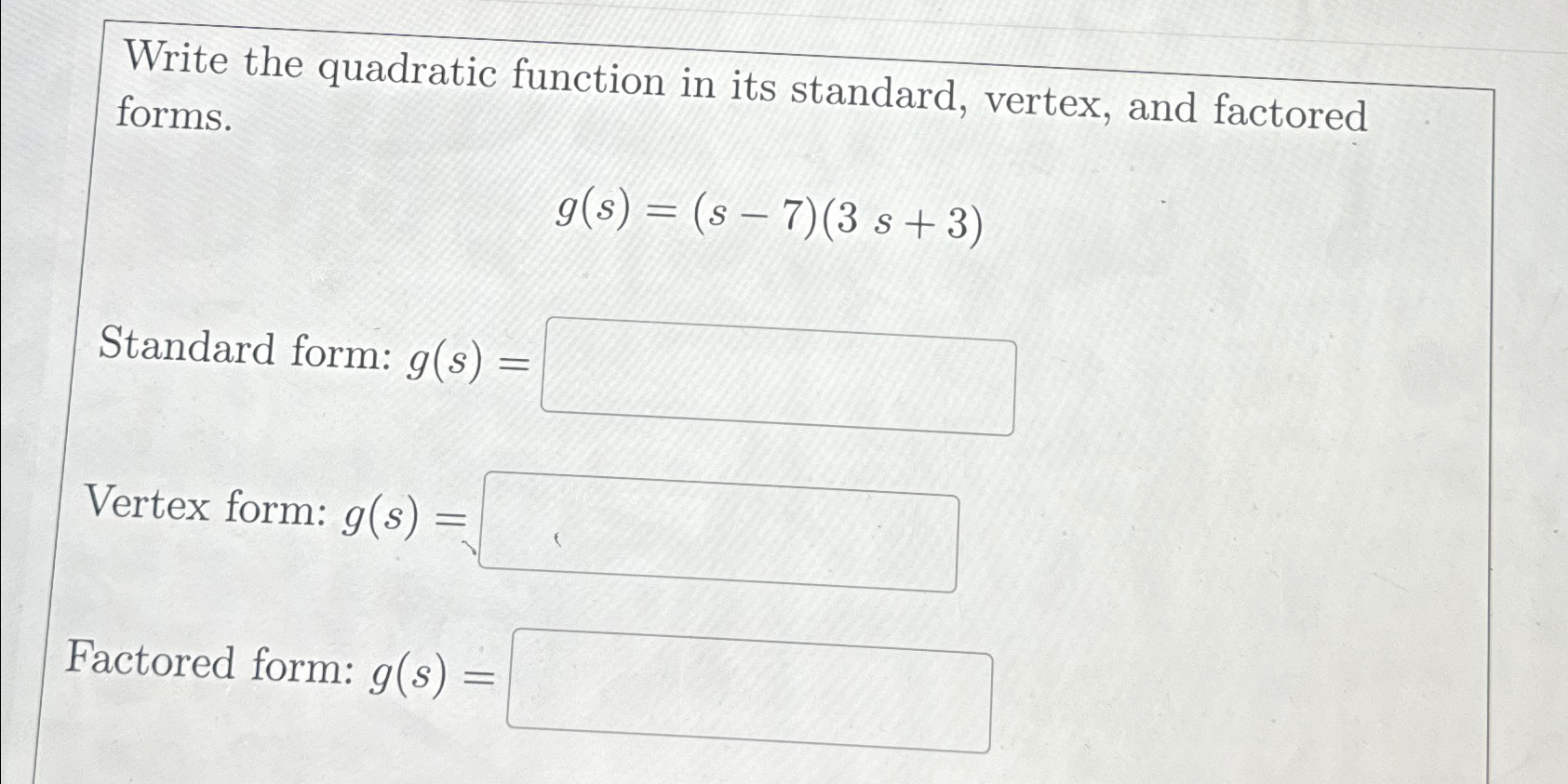Write the quadratic function in its standard, vertex, | Chegg.com