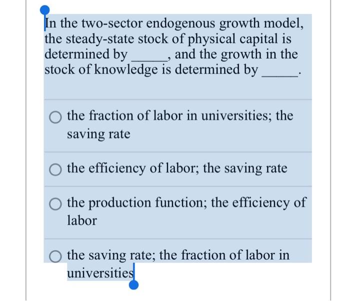 Solved the two-sector endogenous growth model, steady-state | Chegg.com