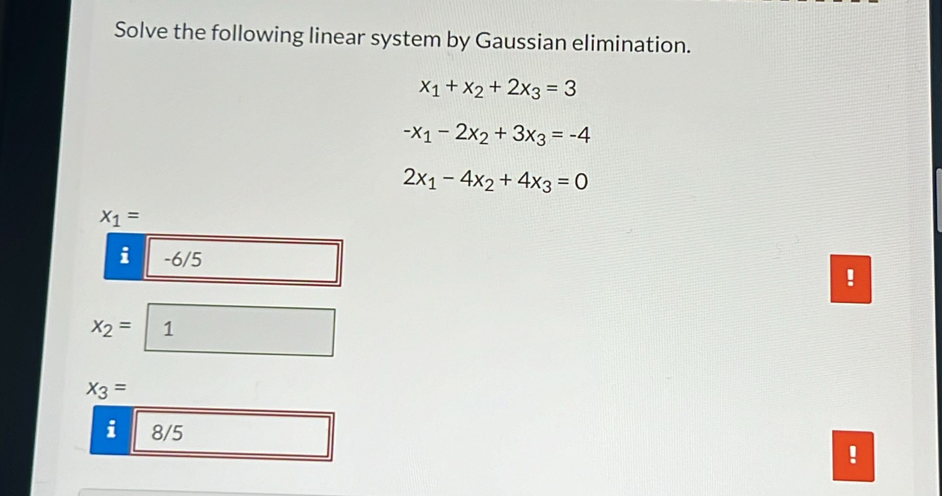 Solved Solve the following linear system by Gaussian | Chegg.com