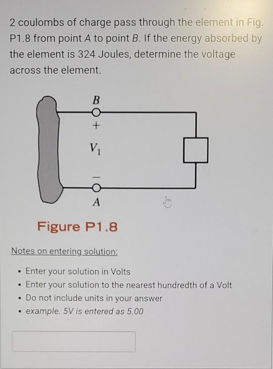 Solved 2 coulombs of charge pass through the element in Fig. | Chegg.com
