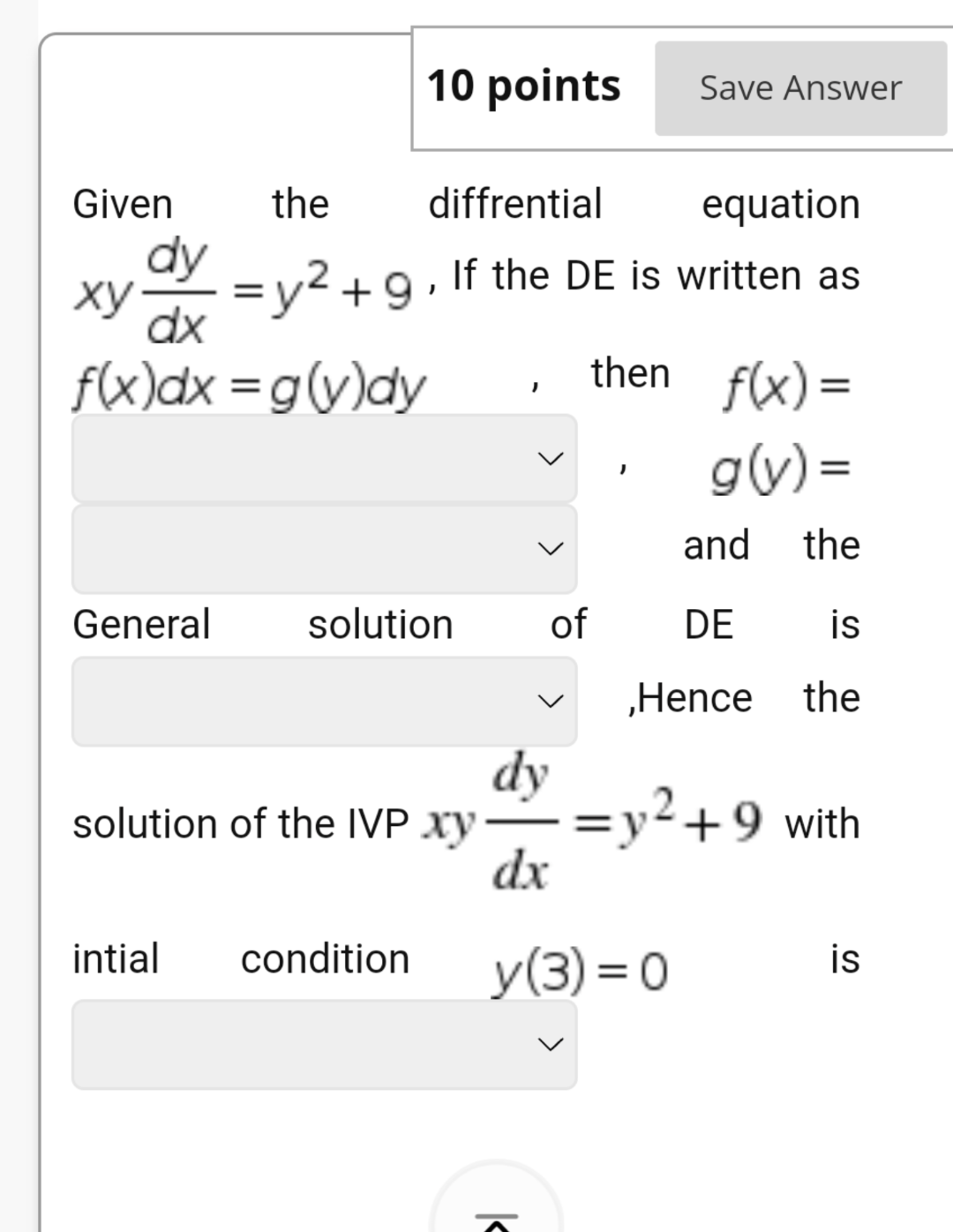 Solved Given the diffrential equation xydxdy=y2+9, If the DE | Chegg.com