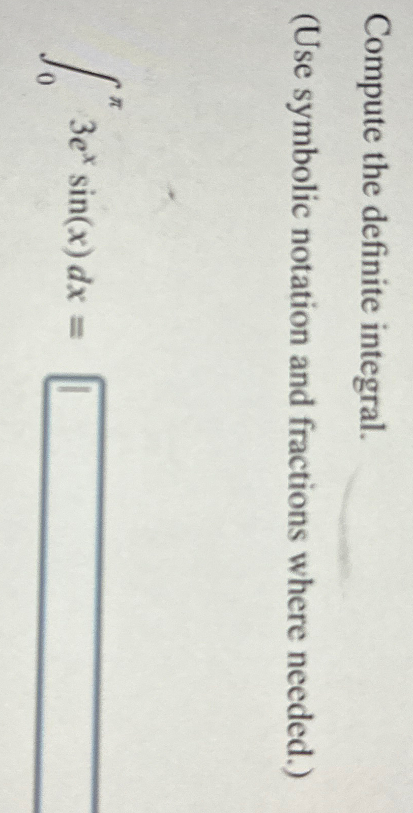 Solved Compute the definite integral.(Use symbolic notation | Chegg.com