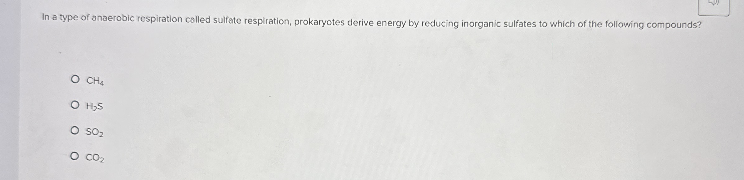 [Solved]: In a type of anaerobic respiration called sulfate
