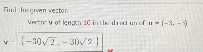 Solved Find the given vector. Vector v of length 10 in the | Chegg.com