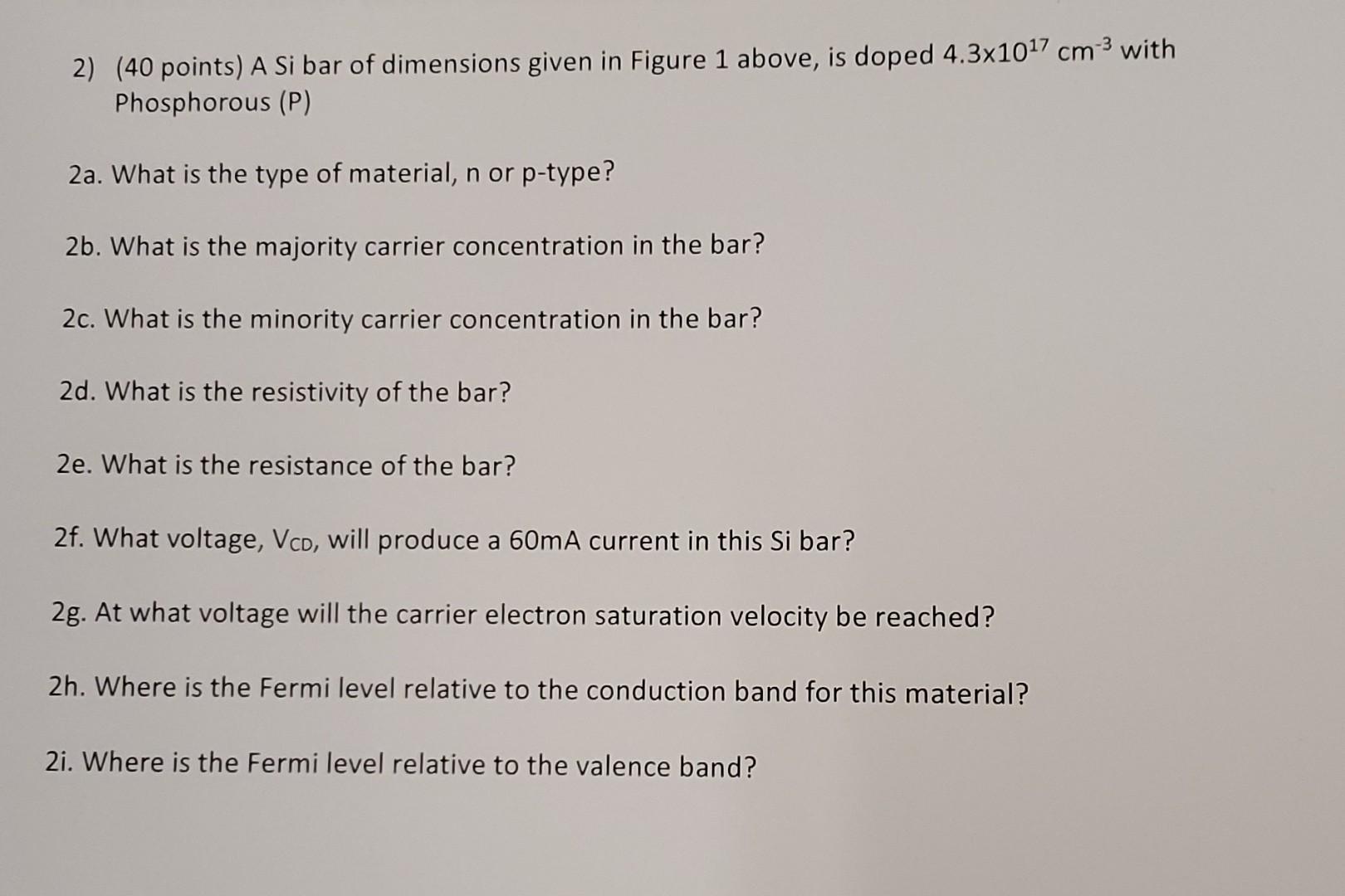 Solved 2) (40 points) A Si bar of dimensions given in Figure | Chegg.com