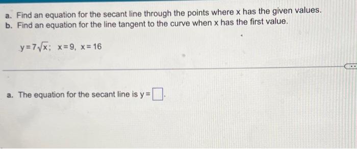 Solved a. Find an equation for the secant line through the | Chegg.com