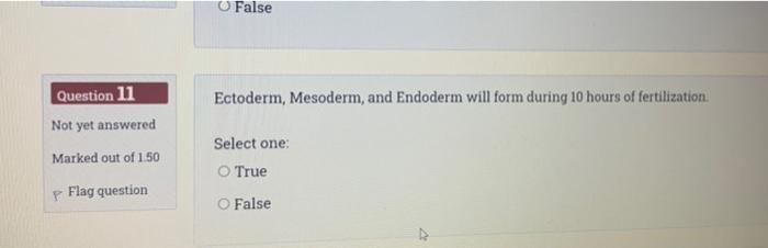 Solved O False Question 11 Ectoderm, Mesoderm, and Endoderm | Chegg.com