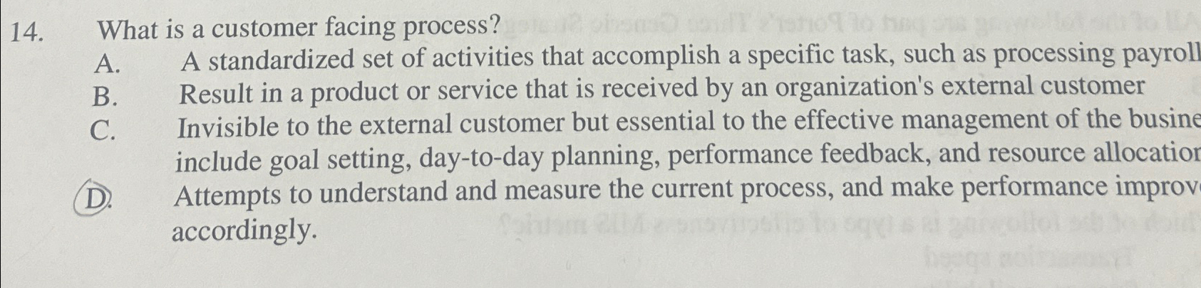 Solved What is a customer facing process?A. ﻿A standardized | Chegg.com