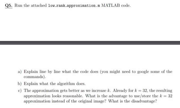 Q5. Run the attached low.rank_approximation.m MATLAB | Chegg.com