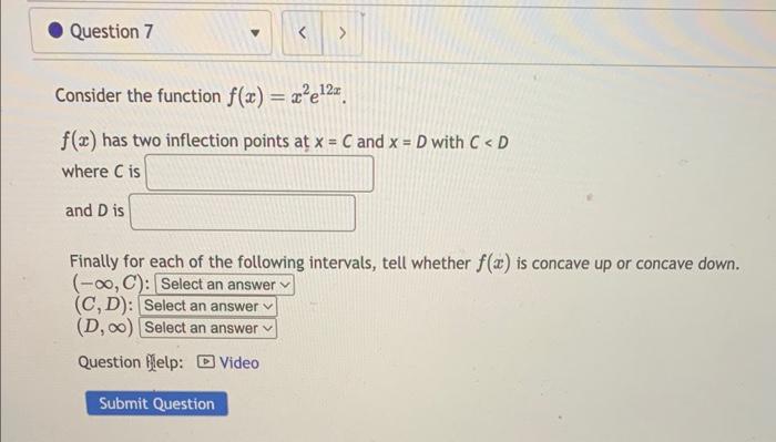 Solved Consider the function f(x)=x2e12x. f(x) has two | Chegg.com