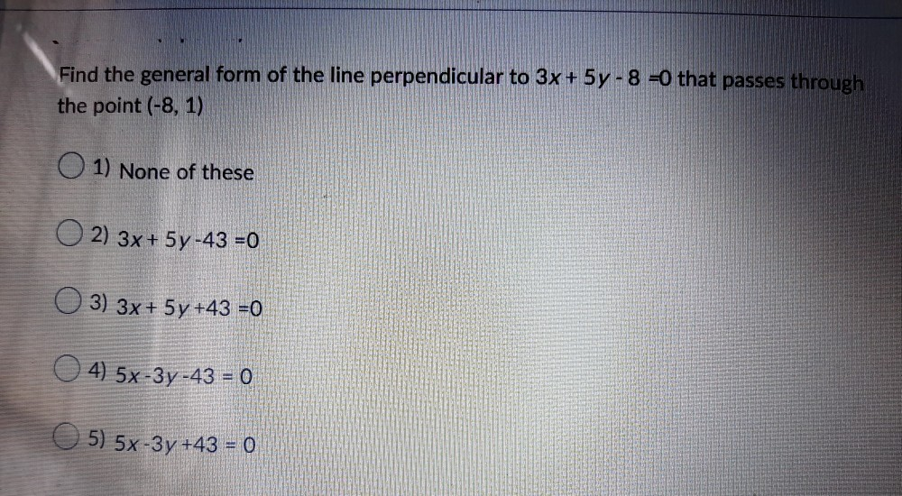 Solved Find the general form of the line perpendicular to 3x | Chegg.com