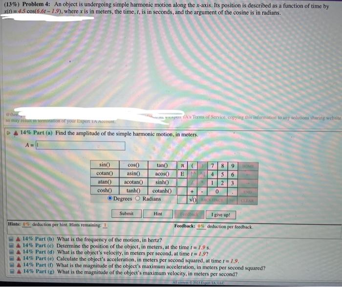 Solved (13\%) Problem 4: An object is undergoing simple | Chegg.com