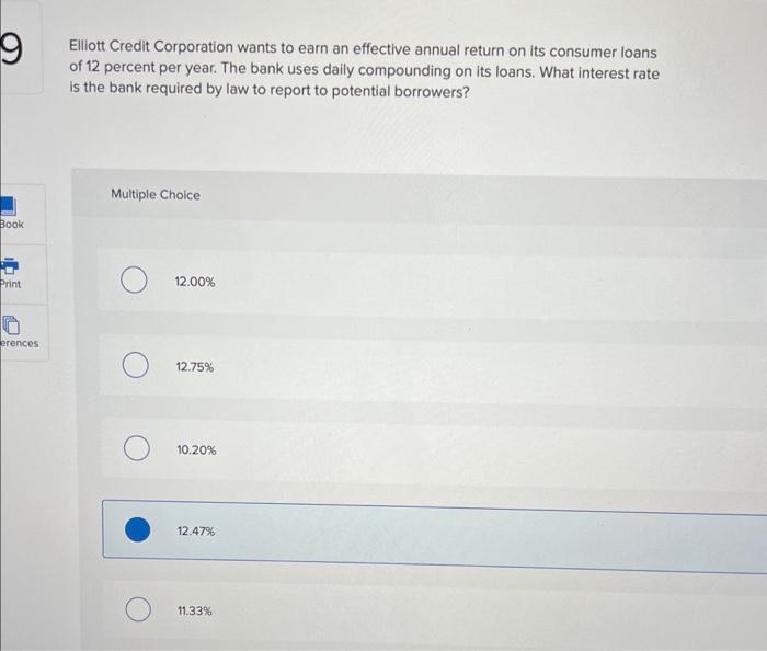 Solved Elliott Credit Corporation wants to earn an effective | Chegg.com