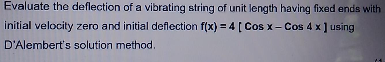 Solved Evaluate the deflection of a vibrating string of unit | Chegg.com