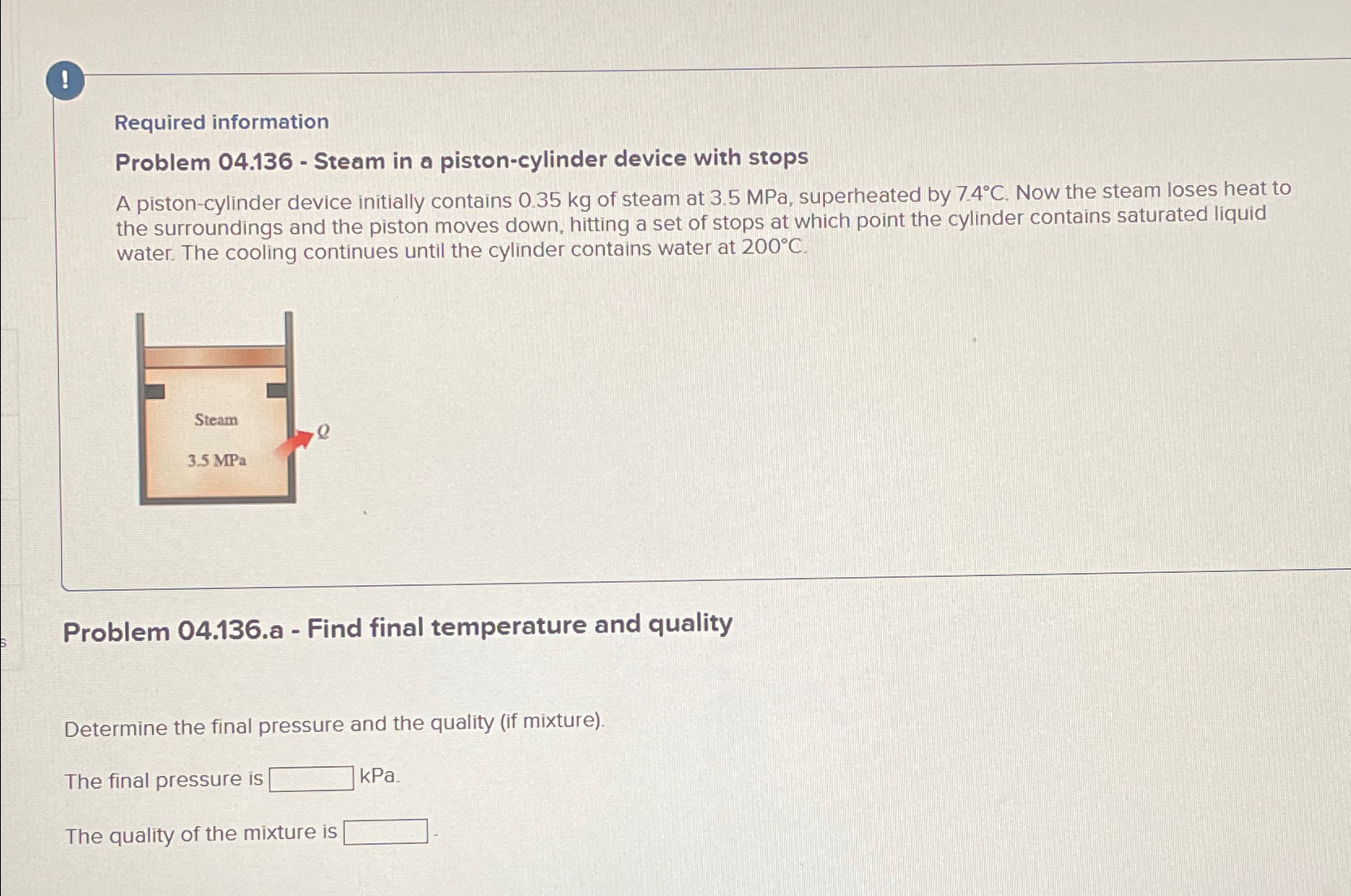 Solved !Required informationProblem 04.136 - ﻿Steam in a | Chegg.com