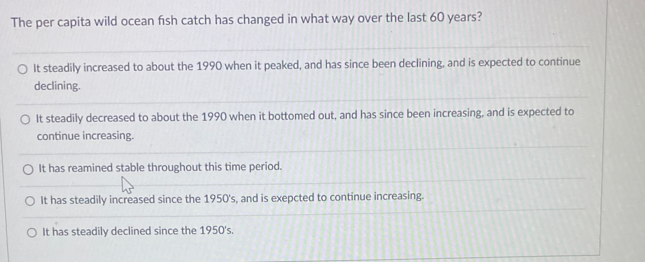 Solved The per capita wild ocean fish catch has changed in | Chegg.com