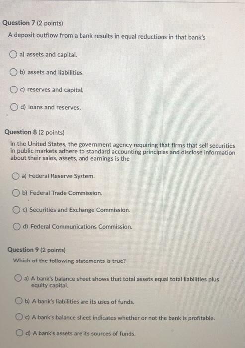 Solved Question 7 (2 points) A deposit outflow from a bank | Chegg.com