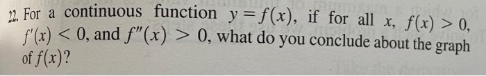 Solved 22. For a continuous function y=f(x), if for all | Chegg.com