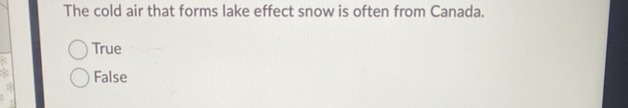 Solved The cold air that forms lake effect snow is often | Chegg.com
