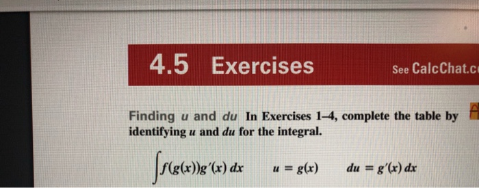 Solved 4.5 Exercises See CalcChat.co Finding u and du In | Chegg.com