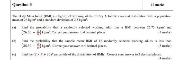 Solved Question 3 10 marks The Body Mass Index (BMI) (in | Chegg.com