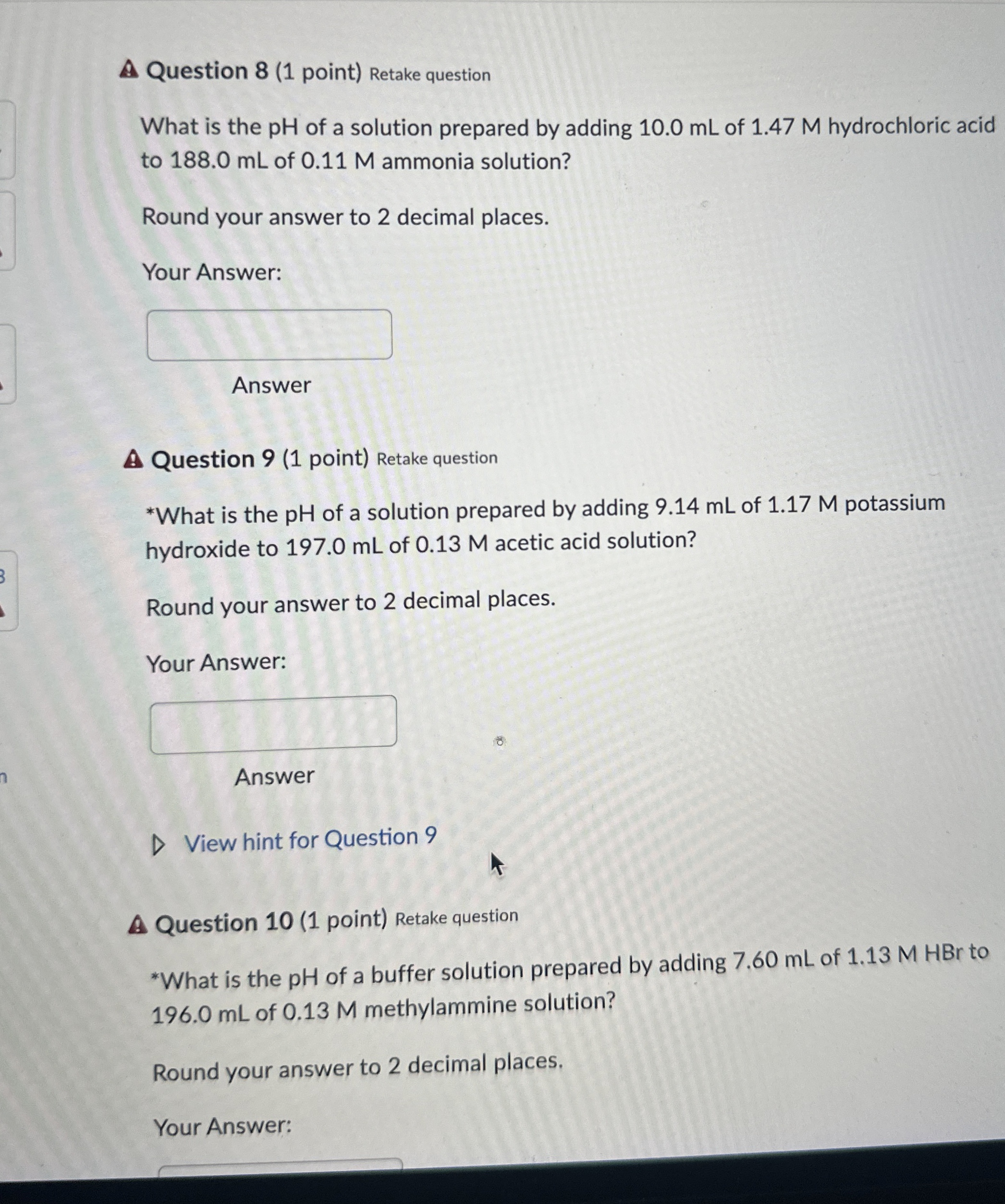 Solved Question 8 (1 ﻿point) ﻿Retake questionWhat is the pH | Chegg.com