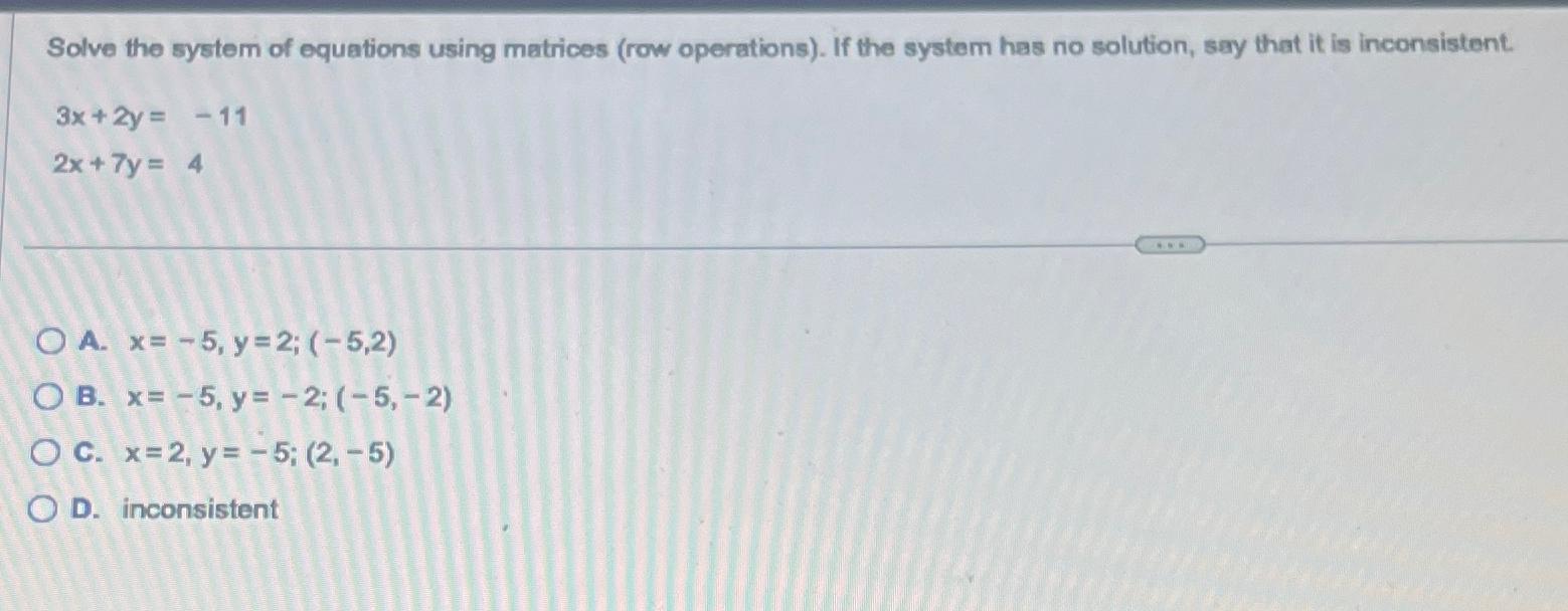 Solved Solve the system of equations using matrices (row | Chegg.com
