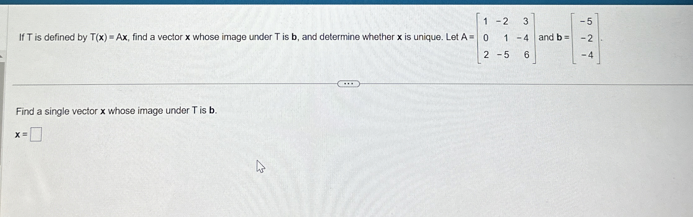 Solved If T ﻿is defined by T(x)=Ax, ﻿find a vector x ﻿whose | Chegg.com