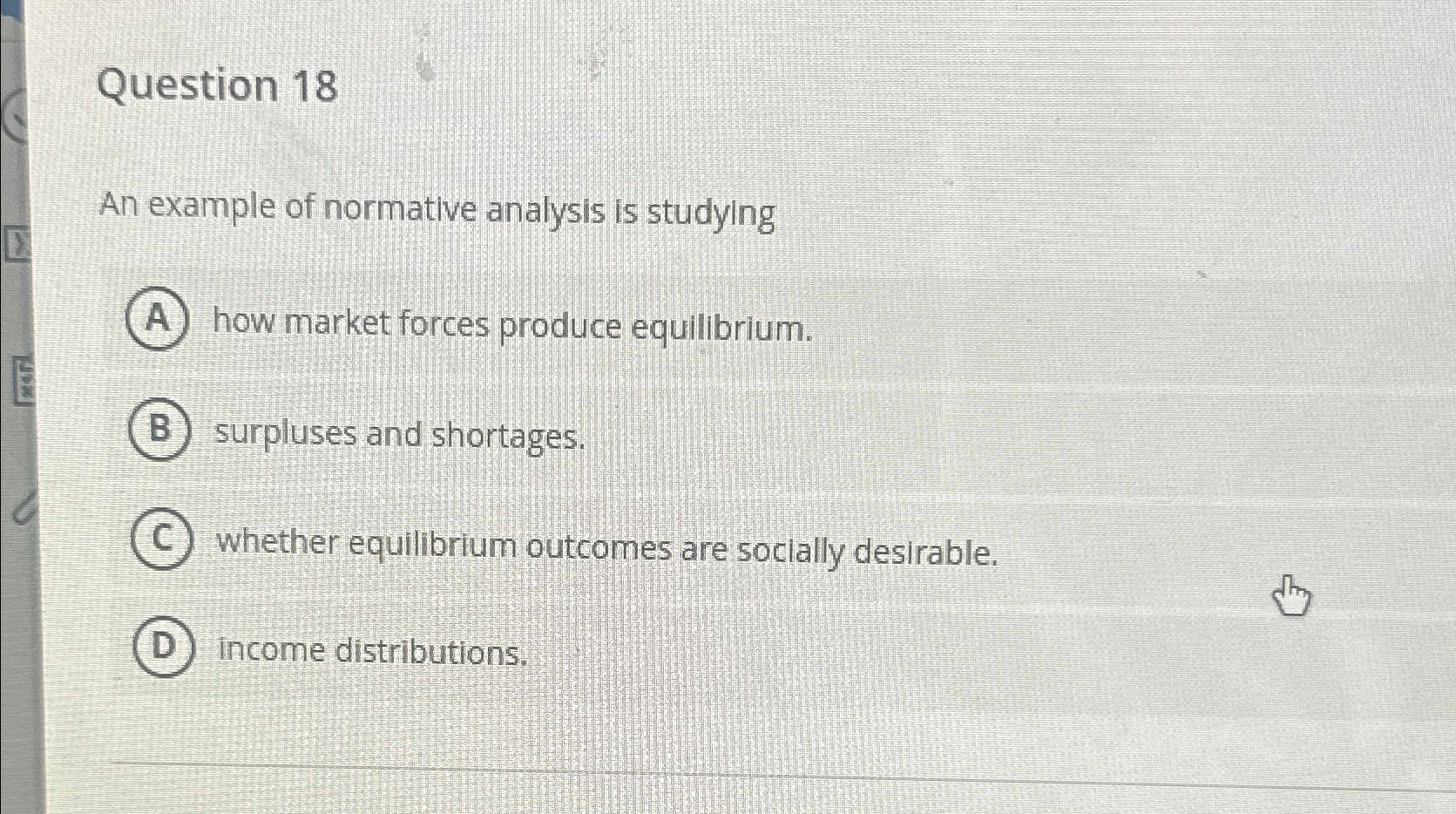 Solved Question 18An example of normative analysis is | Chegg.com