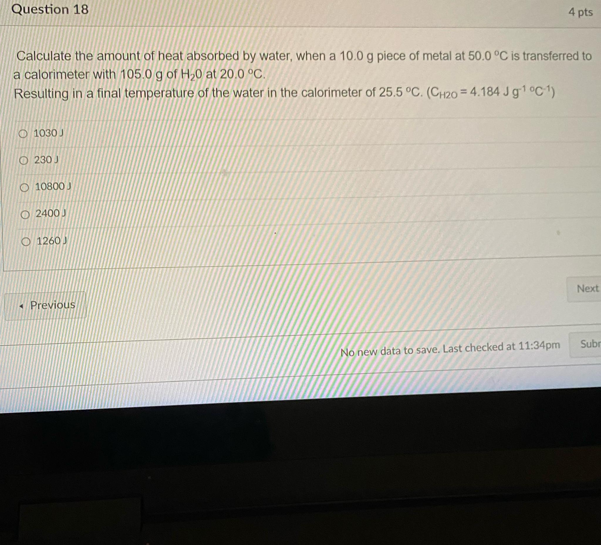 Solved Question 184 ﻿ptsCalculate the amount of heat | Chegg.com