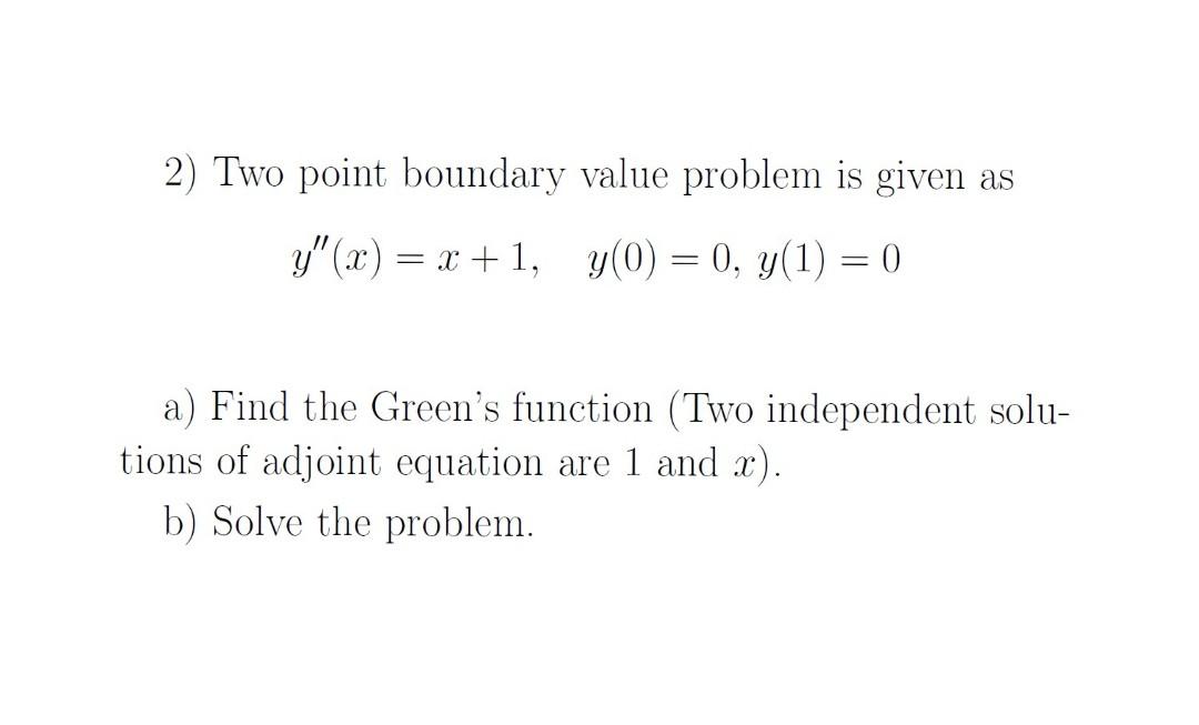 Solved 2) Two point boundary value problem is given as y" | Chegg.com