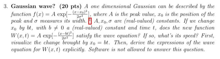 Solved 3. Gaussian wave? (20pts) A one dimensional Gaussian | Chegg.com