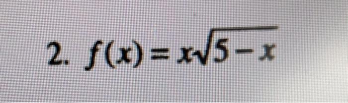 Solved Find the Max and Min, then find the inflection points | Chegg.com