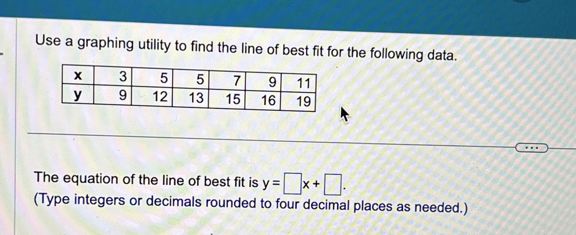 Solved Use a graphing utility to find the line of best fit | Chegg.com