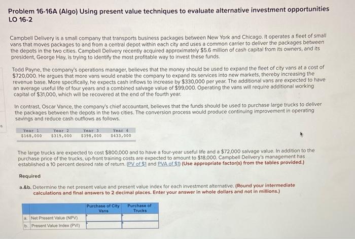 Solved Problem 16-16A (Algo) Using present value techniques | Chegg.com