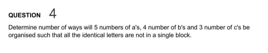 Solved QUESTION 4 Determine number of ways will 5 numbers of | Chegg.com