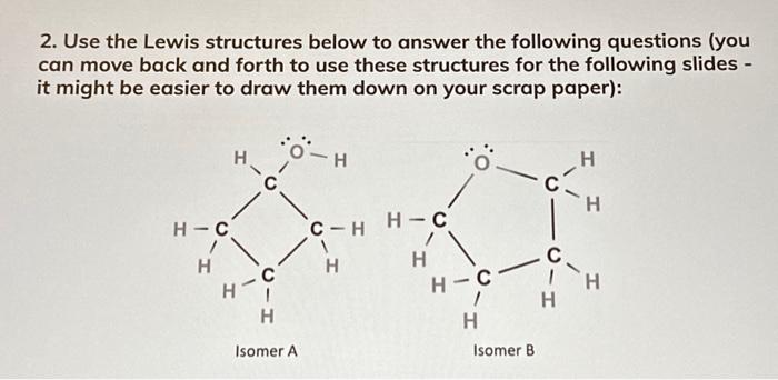 Solved 2. Use the Lewis structures below to answer the | Chegg.com