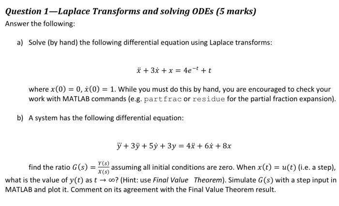 Solved Question 1-Laplace Transforms and solving ODEs (5 | Chegg.com Solved Question 1-Laplace Transforms and solving ODEs (5 | Chegg.com